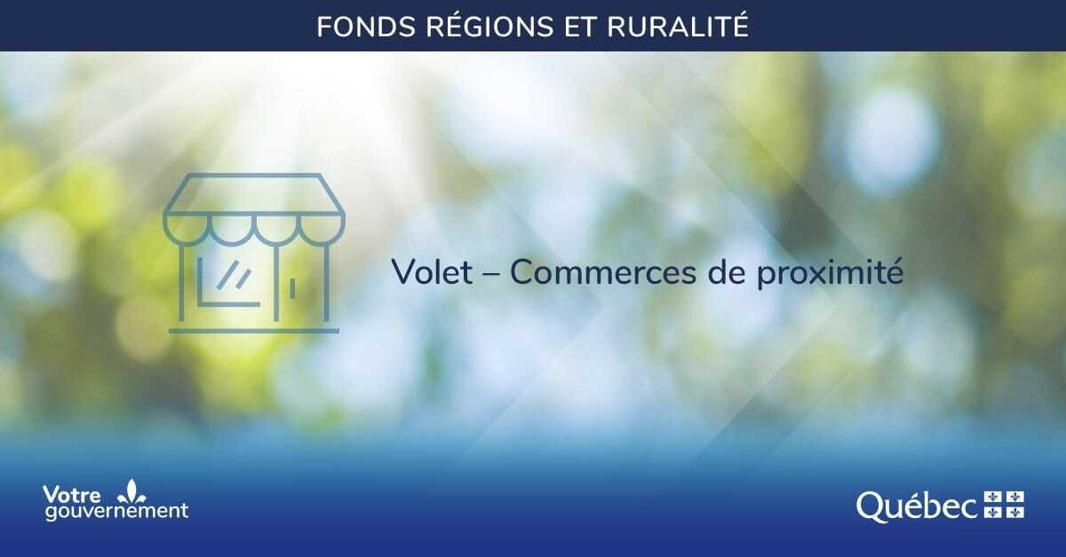 Fonds régions et ruralité (FRR) - Volet 5- Commerce de proximité | MRC ...