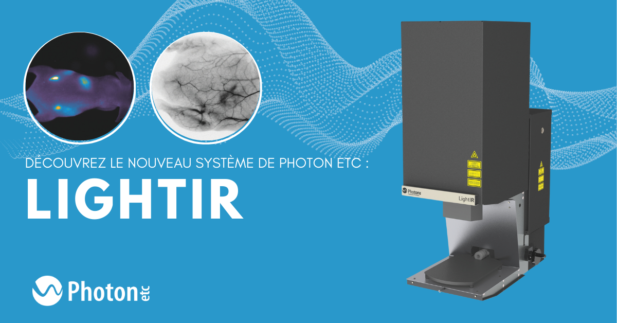 Discover LightIR: Photon etc.'s Advanced NIR Fluorescence Imaging ...
